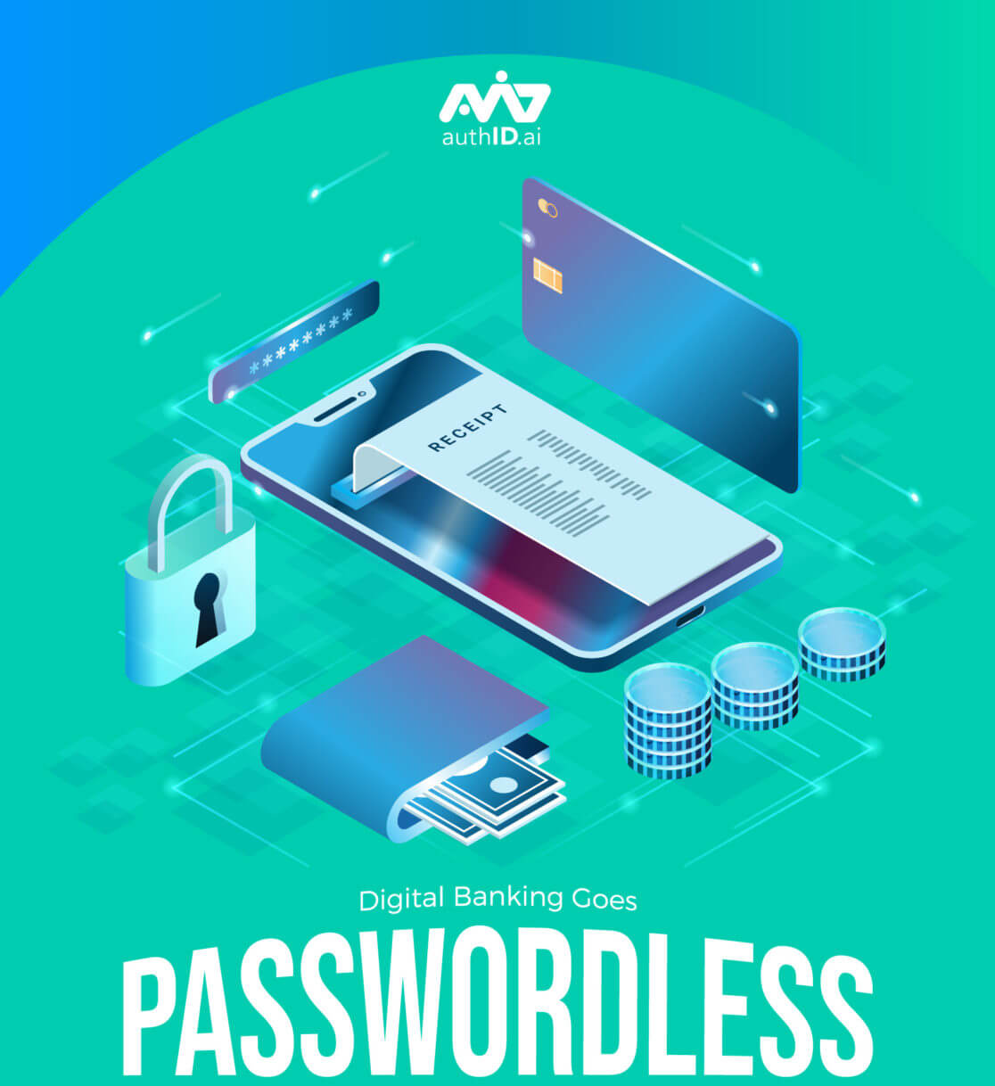 Digital Banking Goes Passwordless [Infographic] - authID NY